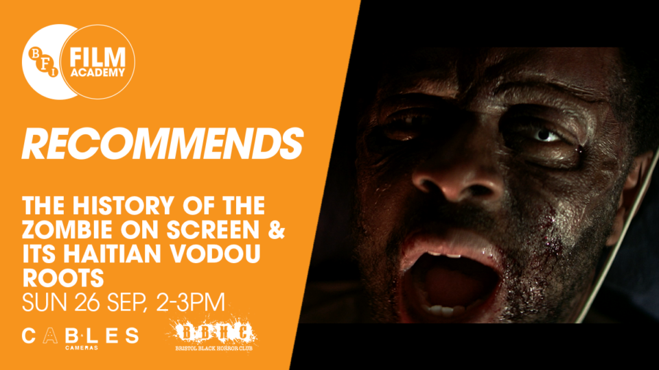 The History of the Zombie on Screen and its Haitian Vodou Roots - BFI ...
