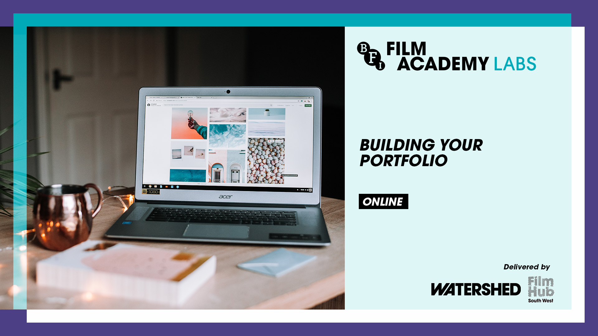 December Lab: Building Your Portfolio - BFI Film Academy South West